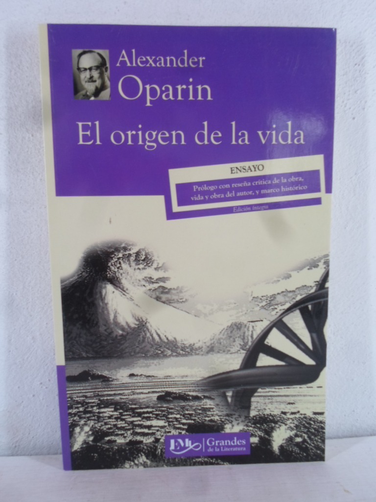EL ORIGEN DE LA VIDA ALEJANDRO OPARIN PDF EL ORIGEN DE LA VIDA ALEJANDRO OPARIN PDF