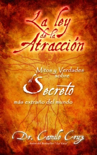 Libro La Ley De La Atracción Dr Camilo Cruz Bs 3 500 00 En